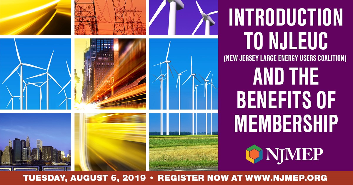 Introduction to NJLEUC (New Jersey Large Energy Users Coalition) and ...