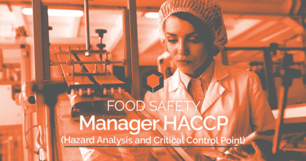 Food Safety - Manager HACCP (Hazard Analysis and Critical Control Point ...