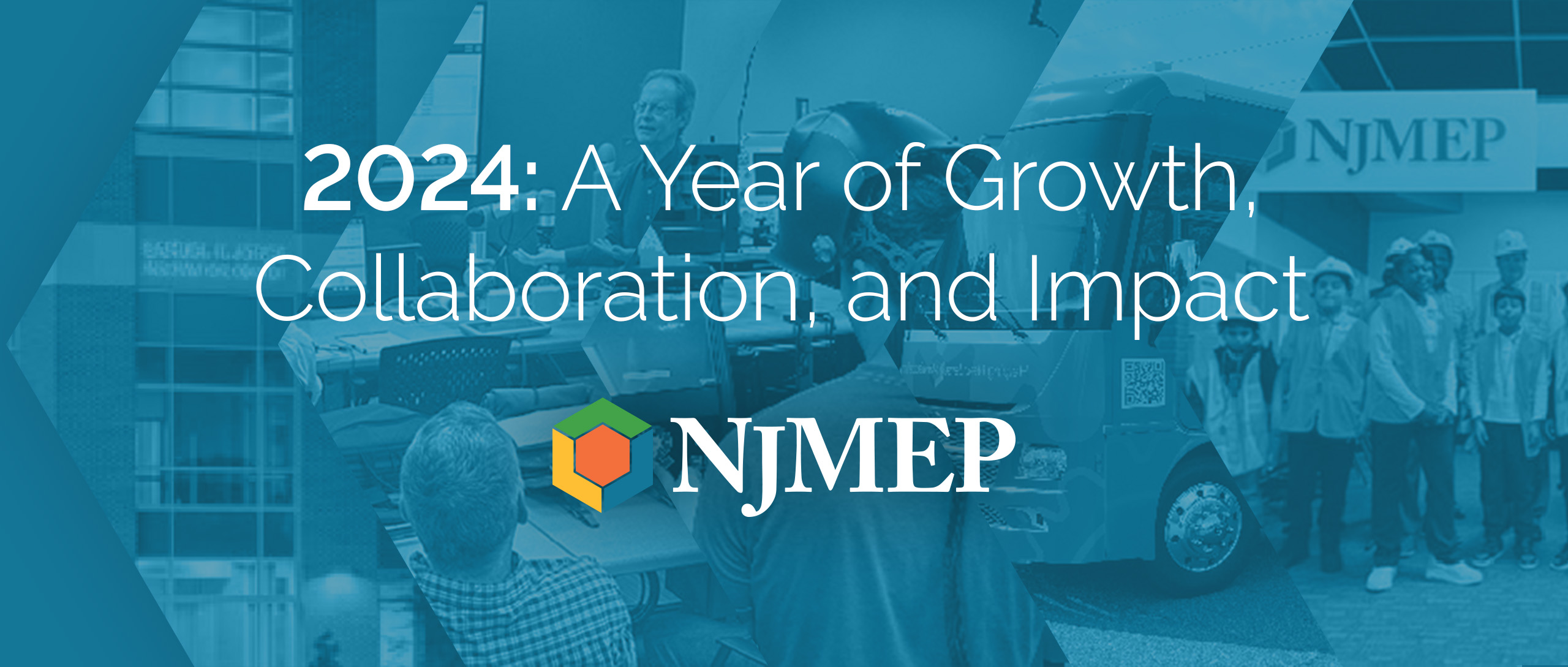 2024: A Year of Growth, Collaboration, and Impact - NJMEP
